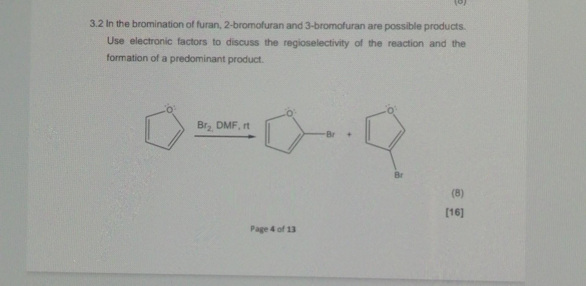 Solved 3.2 In the bromination of furan, 2-bromofuran and | Chegg.com