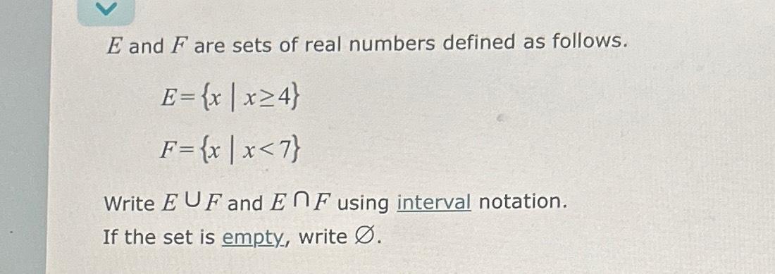 Solved E ﻿and F ﻿are sets of real numbers defined as | Chegg.com