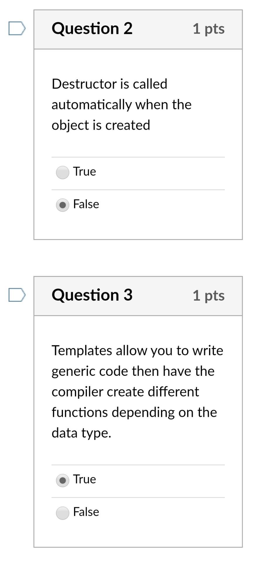 Solved Question 2 1 pts Destructor is called automatically | Chegg.com