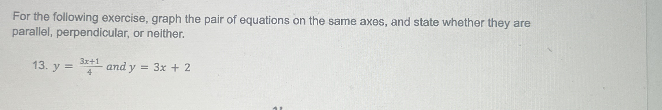 Solved graph the pair of equations on the same axes, and | Chegg.com