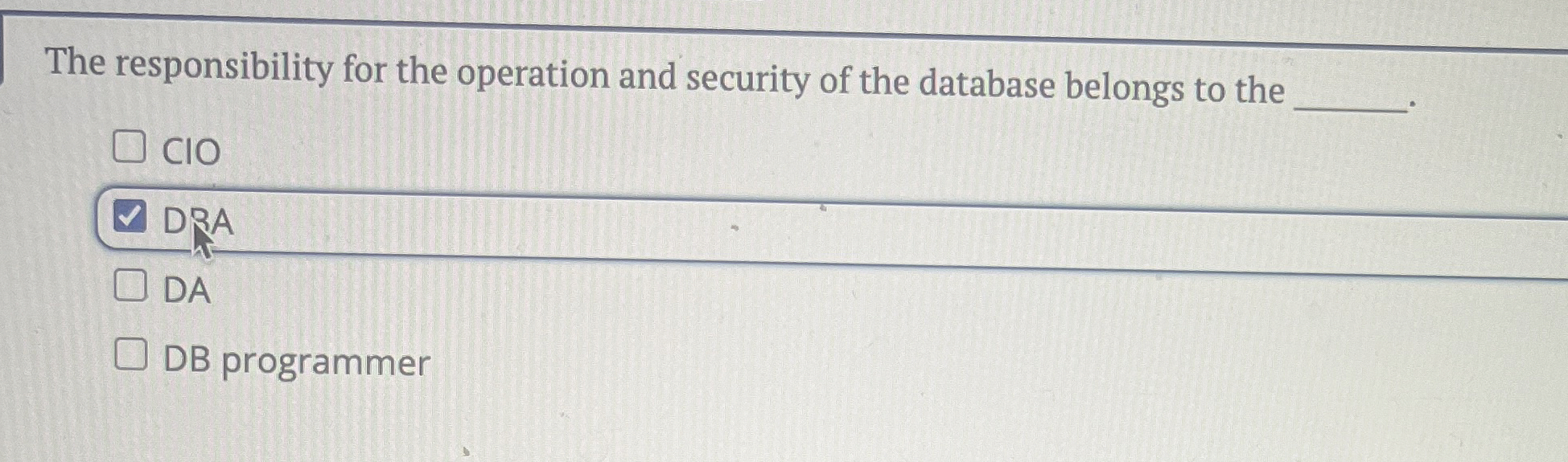 Solved The responsibility for the operation and security of | Chegg.com