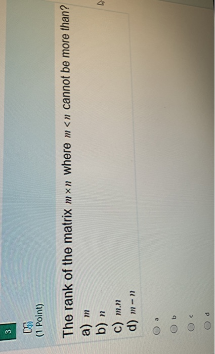 Solved 3 (1 Point) The rank of the matrix mxn where