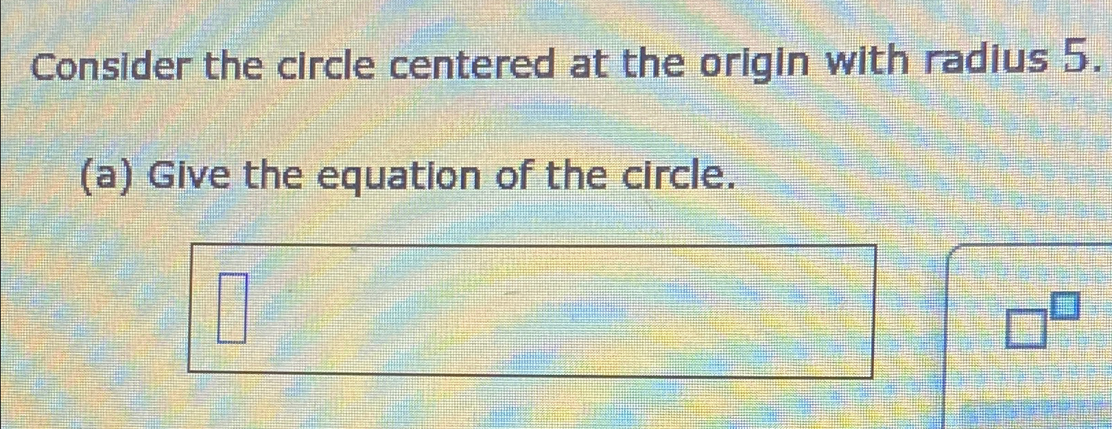 Solved Consider the circle centered at the origin with | Chegg.com