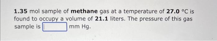 Solved 1.35 mol sample of methane gas at a temperature of | Chegg.com