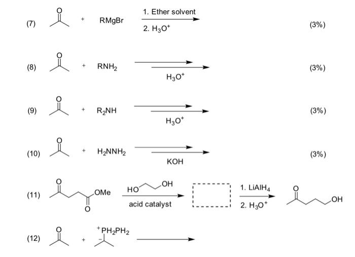 (7) OO+RMgBrO 2. H3O+ 1. Ether solvent (3%) (8) | Chegg.com