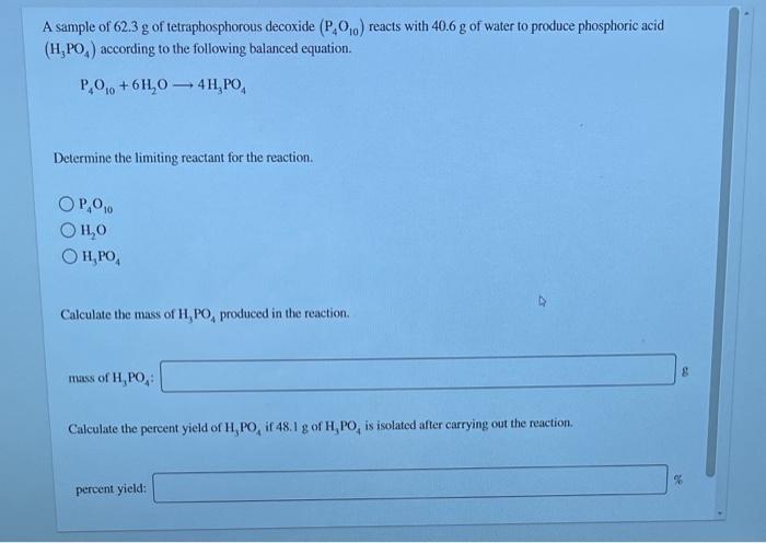 Solved A sample of 623 g of tetraphosphorous decoxide | Chegg.com