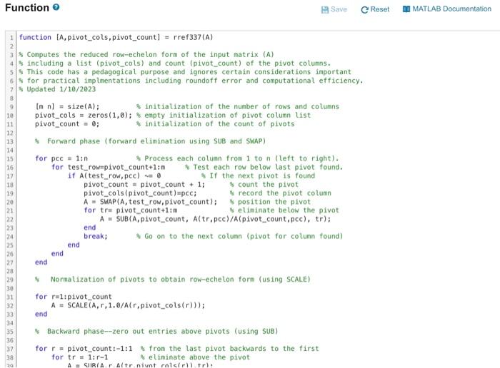 Solved unction [A, pivot_cols, pivot_count ]=rref337( A) | Chegg.com