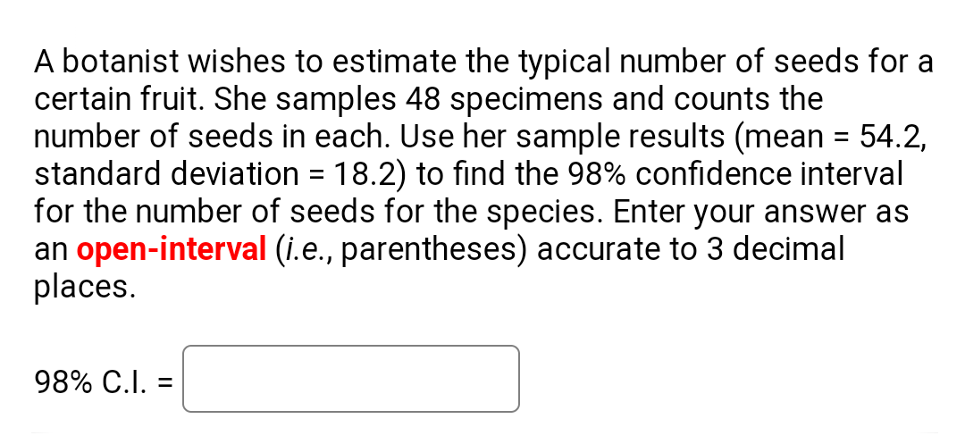 Solved A botanist wishes to estimate the typical number of | Chegg.com