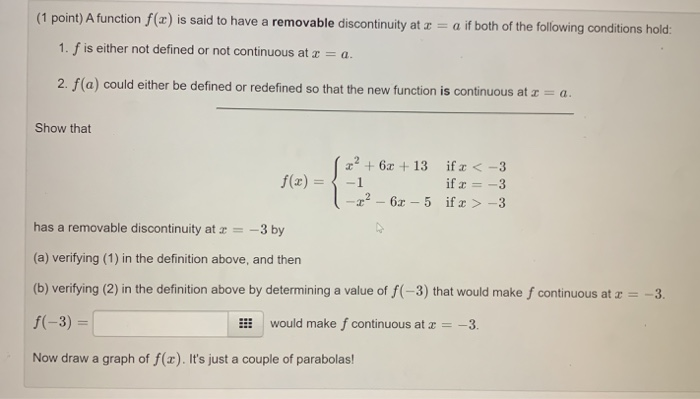Solved (1 point) A function f(x) is said to have a removable | Chegg.com