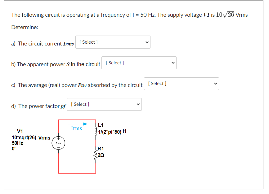 Solved The following circuit is operating at a frequency of | Chegg.com