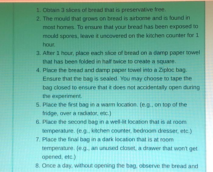 Solved 1. Obtain 3 slices of bread that is preservative | Chegg.com
