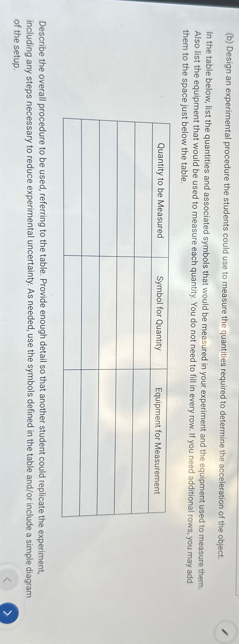 Solved (b) ﻿Design an experimental procedure the students | Chegg.com
