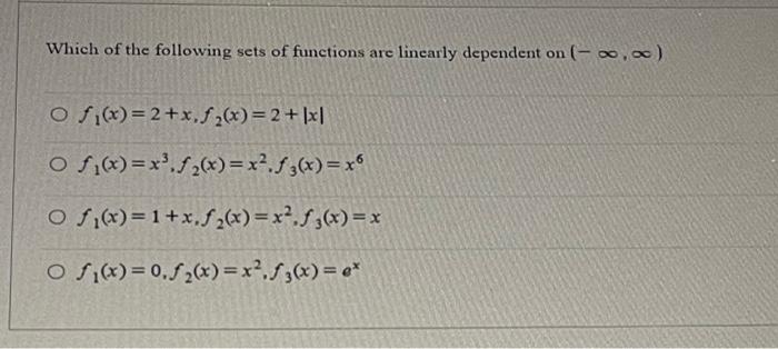 Solved Which of the following sets of functions are linearly | Chegg.com