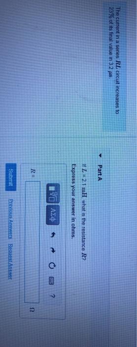 Solved The current in a series RL circuit increases to 23% | Chegg.com