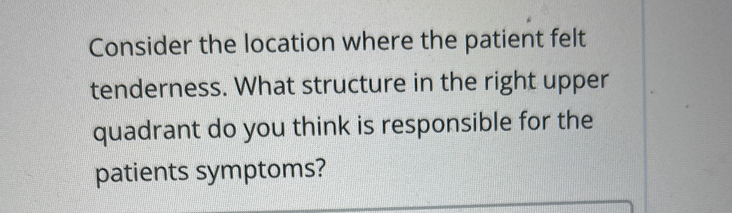 Solved Consider the location where the patient felt | Chegg.com