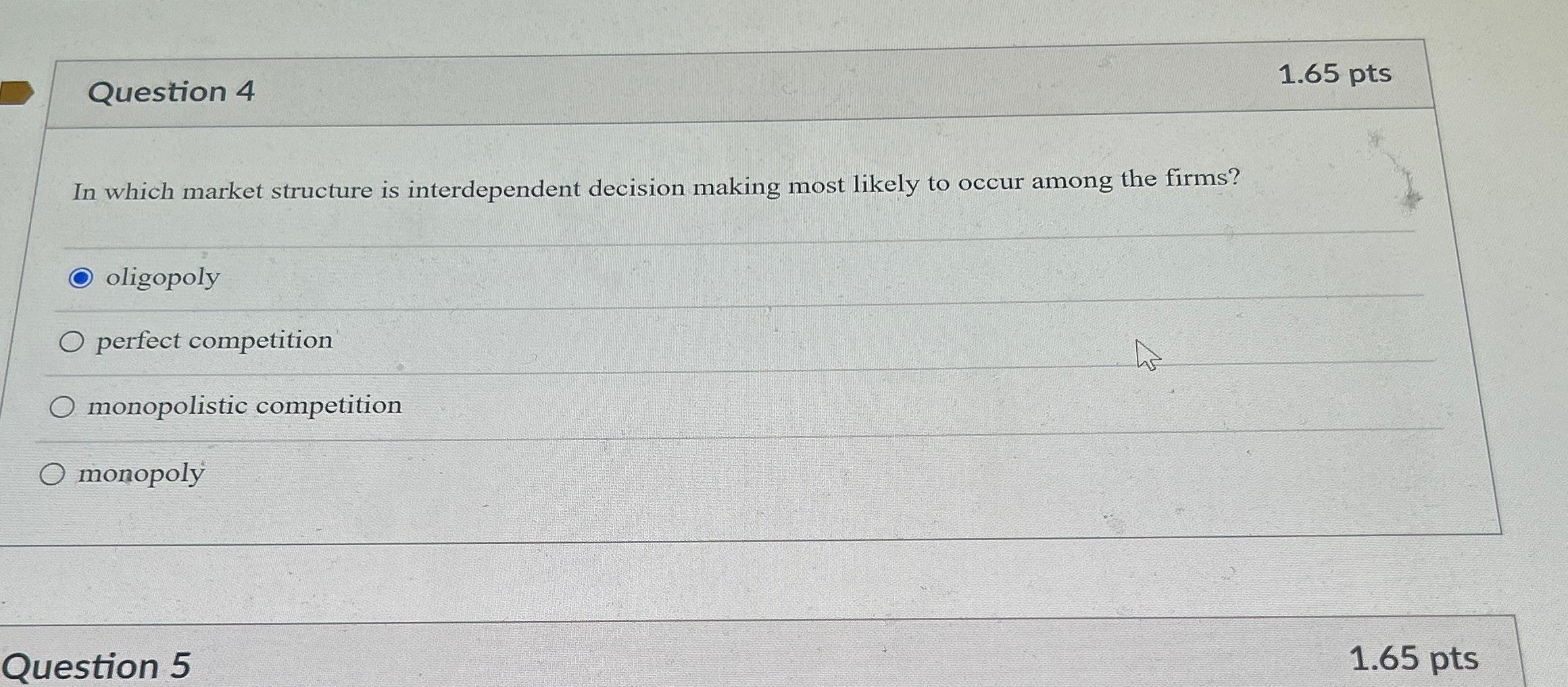 Solved Question 41.65 ﻿ptsIn which market structure is | Chegg.com