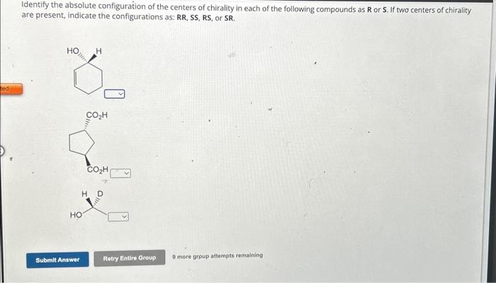 Solved Identify the absolute configuration of the centers of | Chegg.com