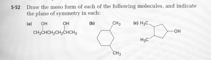 Solved 5-52 Draw the meso form of each of the following | Chegg.com