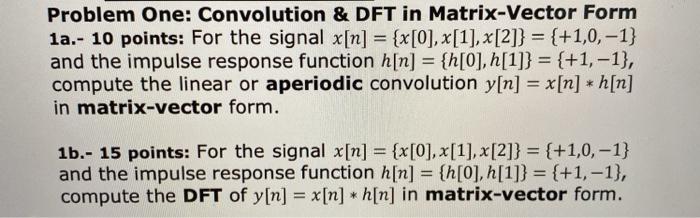 Solved Problem One: Convolution & DFT in Matrix-Vector Form | Chegg.com