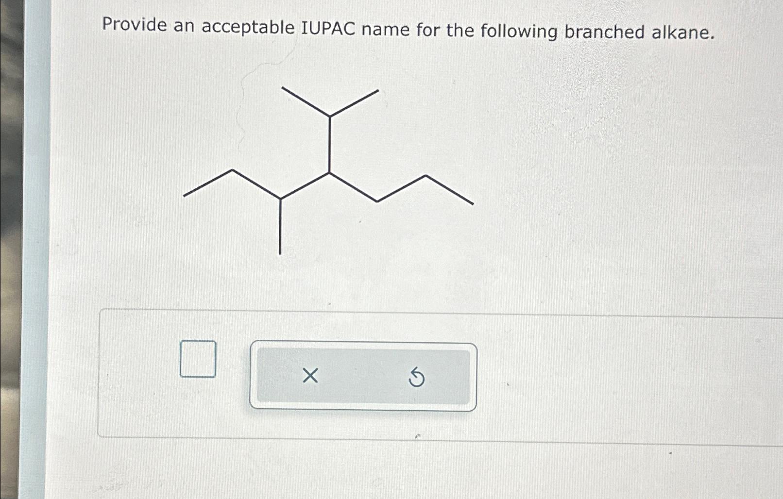 Solved Provide an acceptable IUPAC name for the following | Chegg.com