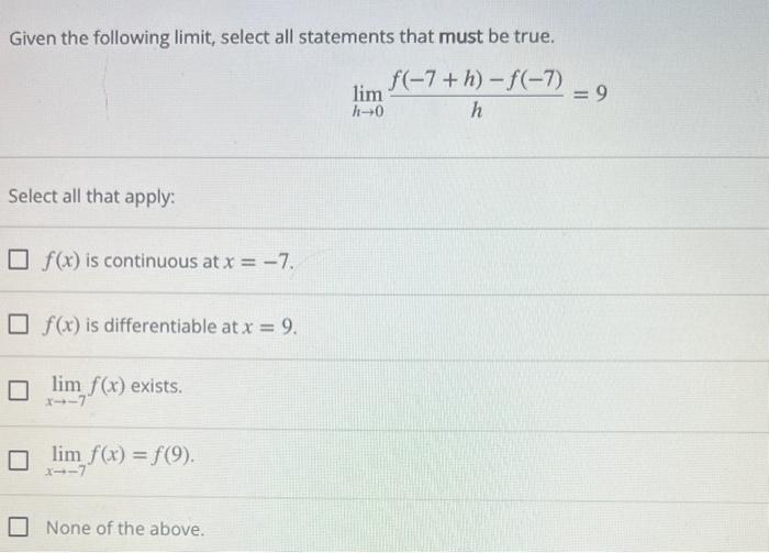 Solved Given the following limit, select all statements that | Chegg.com