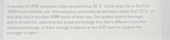 Solved A sample of 1500 computer chips revealed that 26% of | Chegg.com