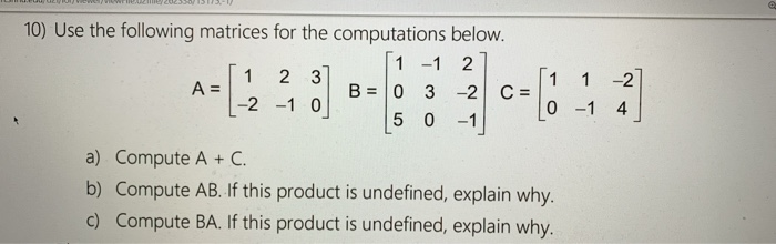 Solved 10) Use the following matrices for the computations | Chegg.com