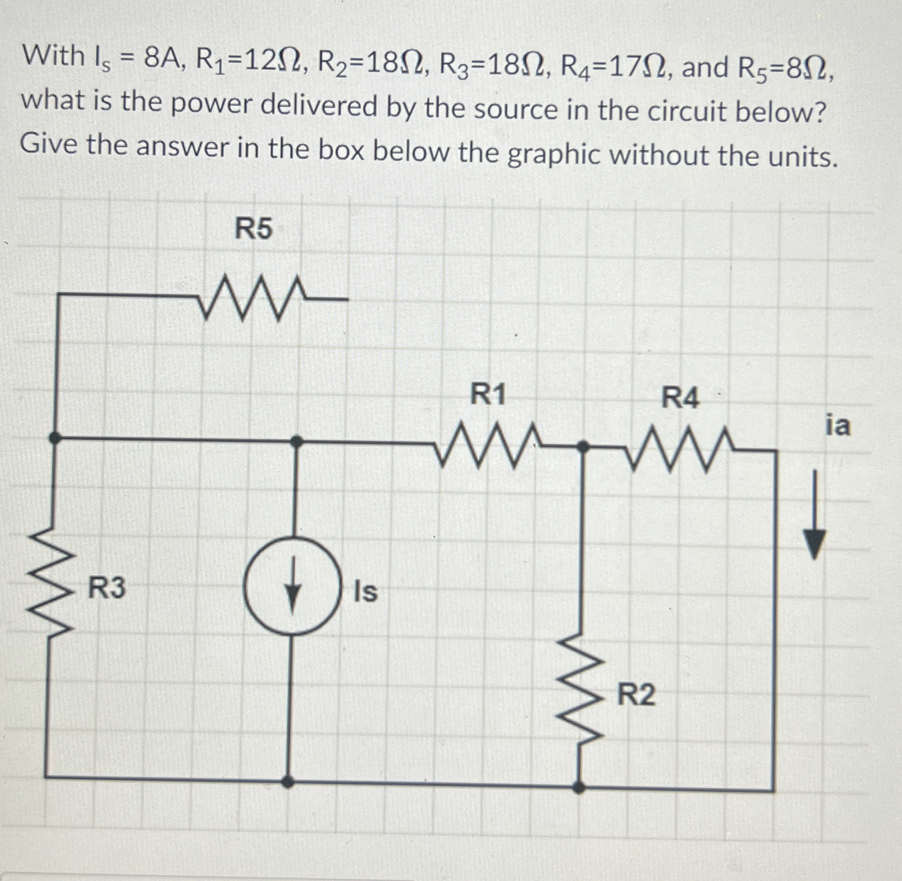 Solved With Is=8A,R1=12Ω,R2=18Ω,R3=18Ω,R4=17Ω, ﻿and | Chegg.com