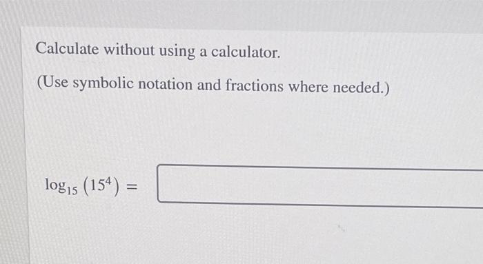 Solved Calculate without using a calculator. (Use symbolic | Chegg.com