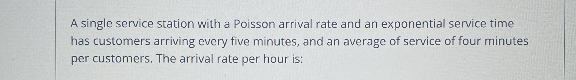 Solved A single service station with a Poisson arrival rate | Chegg.com