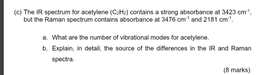 Solved (c) ﻿The IR spectrum for acetylene (C2H2) ﻿contains a | Chegg.com