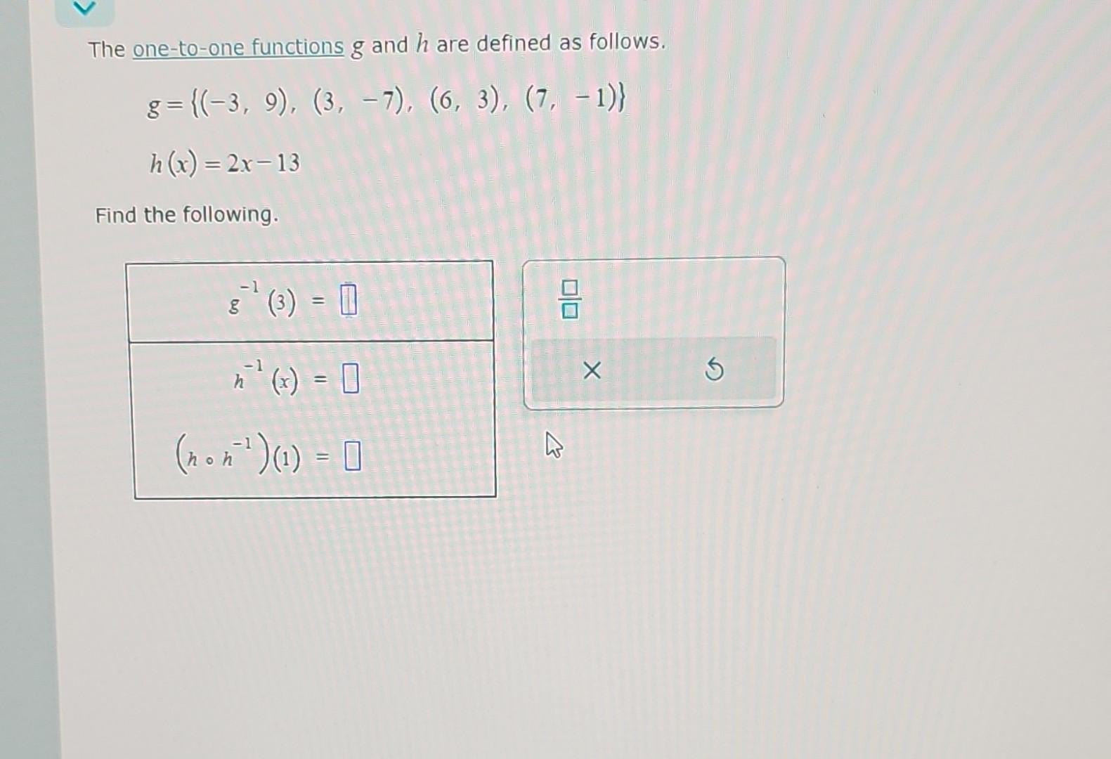 Solved The one-to-one functions g and h are defined as | Chegg.com