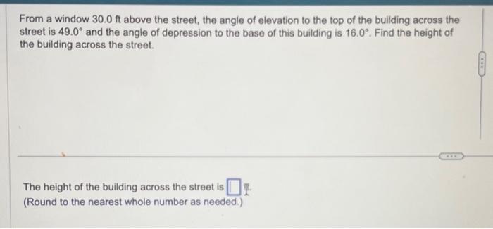 Solved From a window 30.0ft above the street, the angle of | Chegg.com