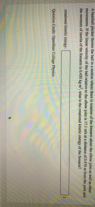 Solved A baseball pitcher throws the ball in a motion where | Chegg.com