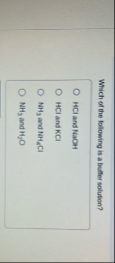 Solved Which of the following is a buffer solution?HCl and | Chegg.com