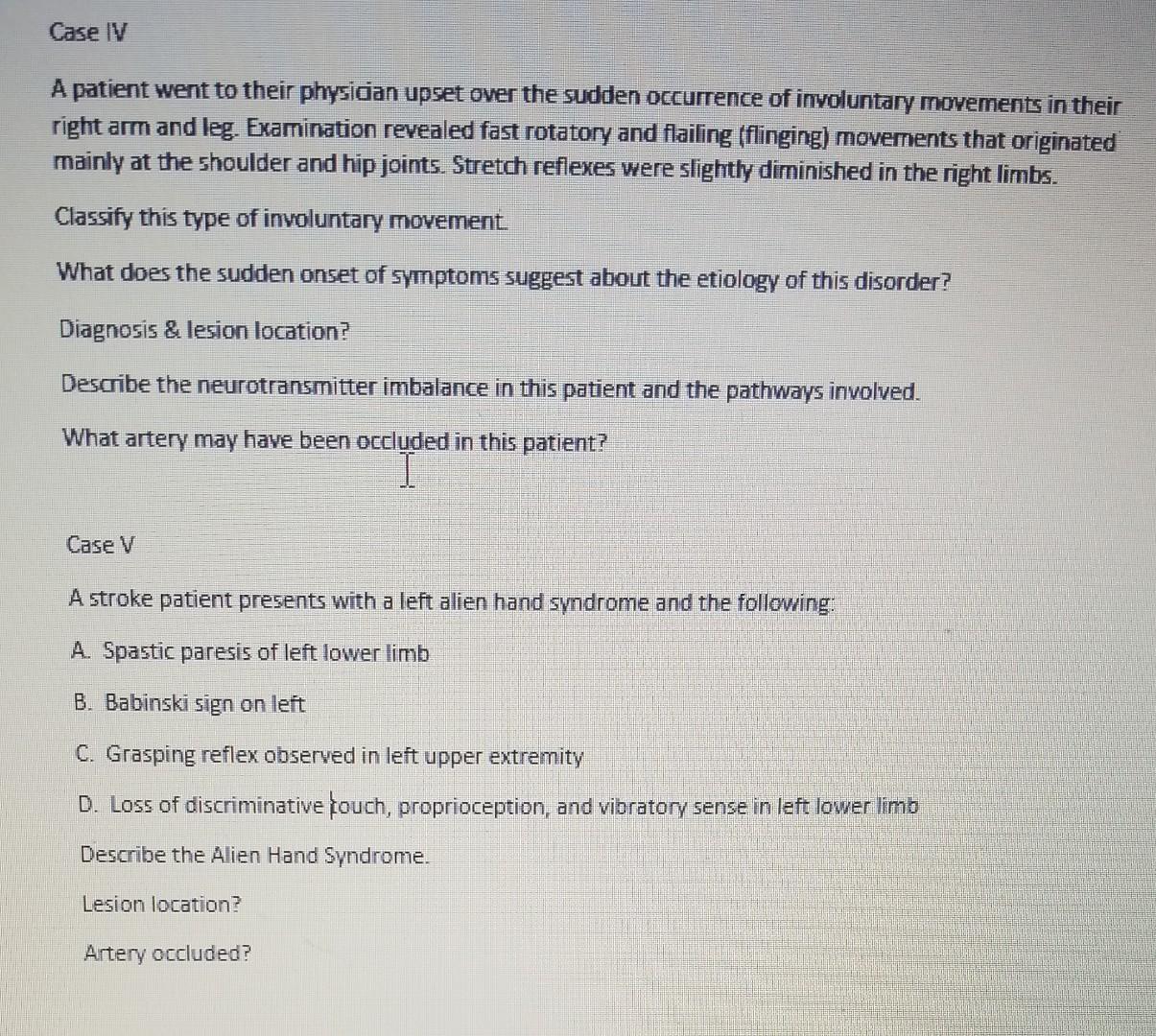 Solved Case IV A patient went to their physidan upset over | Chegg.com