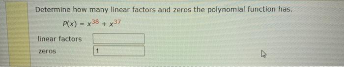 Solved Determine how many linear factors and zeros the | Chegg.com