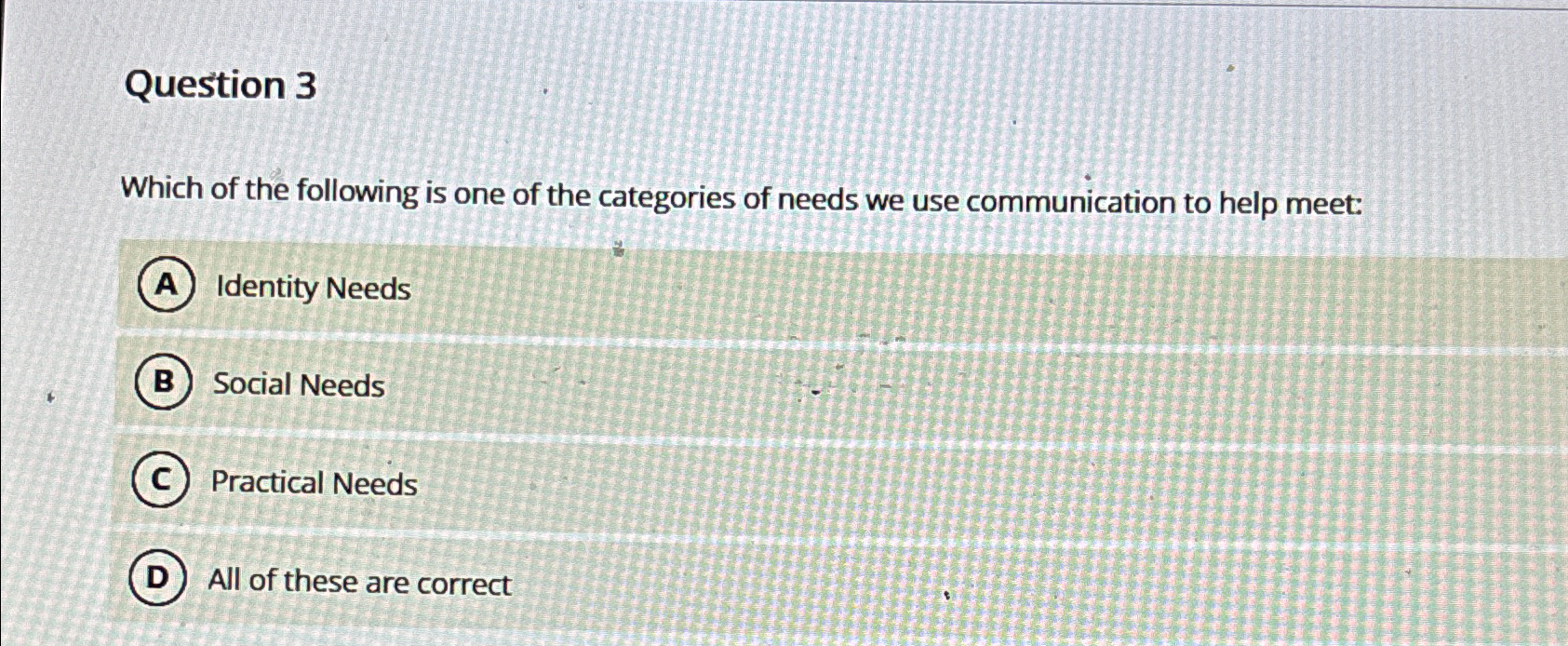 Solved Question 3Which of the following is one of the | Chegg.com