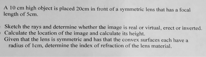 Solved A 10 cm high object is placed 20cm in front of a | Chegg.com