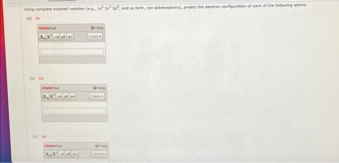 Solved Using complete subshell notation (0.9, 122, and so | Chegg.com