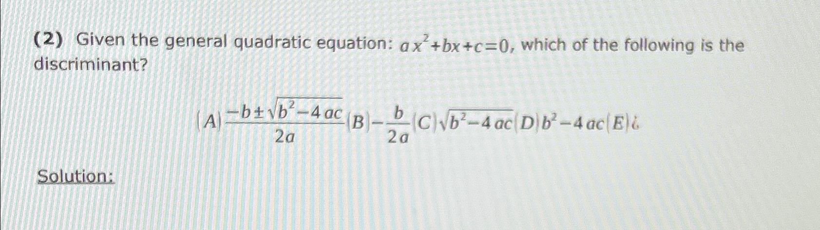 Solved (2) ﻿Given the general quadratic equation: | Chegg.com