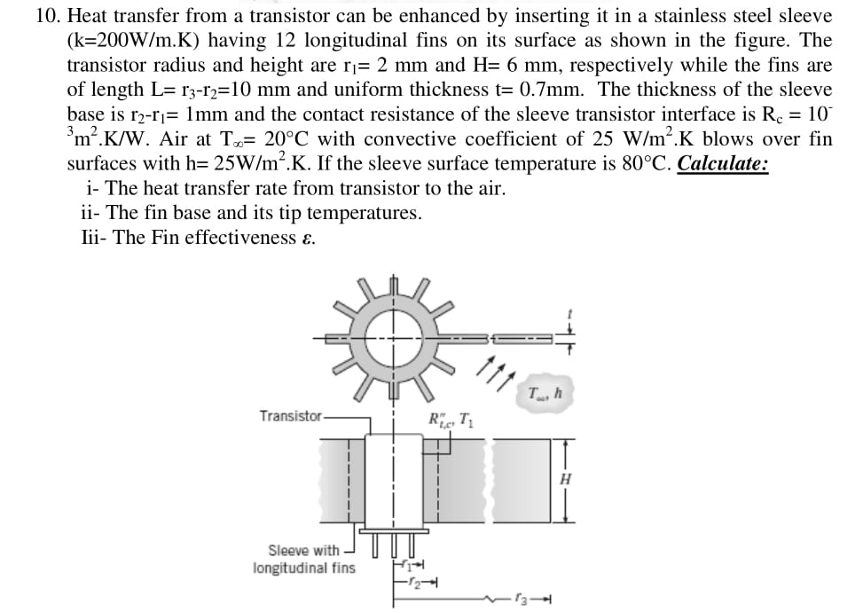 Solved Heat transfer from a transistor can be enhanced by | Chegg.com