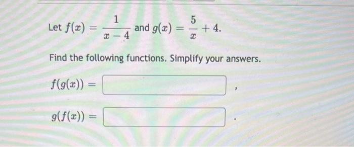 Solved Let f(x)=x−41 and g(x)=x5+4. Find the following | Chegg.com