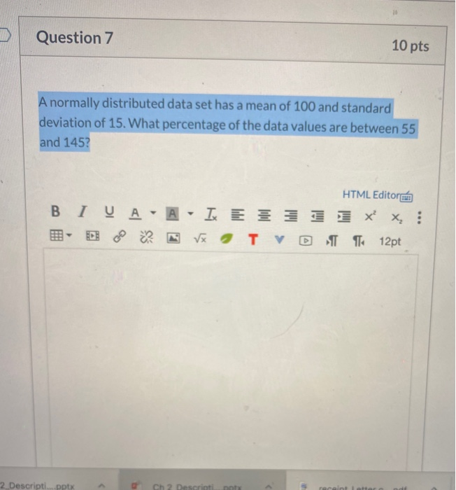 Solved Question 7 10 pts A normally distributed data set has | Chegg.com
