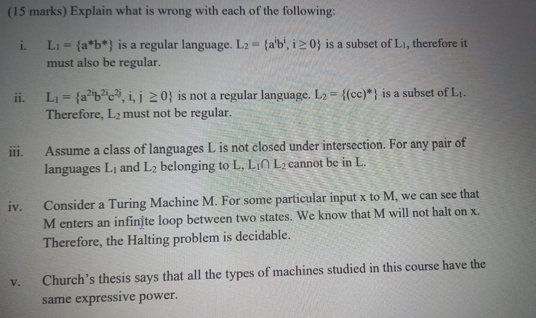 Solved i. L1={a∗ b∗} is a regular language. L2={aibi,i≥0} is | Chegg.com