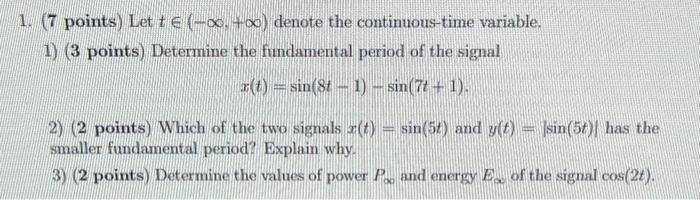 Solved (7 points) Let t∈(−∞,+∞) denote the continuous-time | Chegg.com