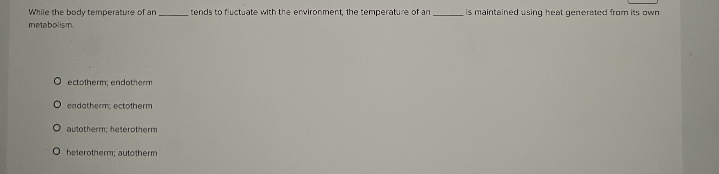 Solved While the body temperature of an ﻿tends to | Chegg.com