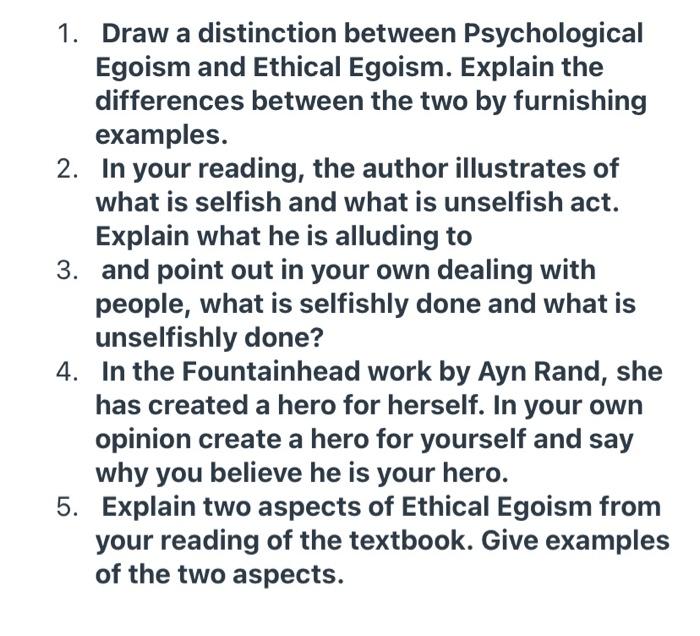Solved 1. Draw a distinction between Psychological Egoism | Chegg.com