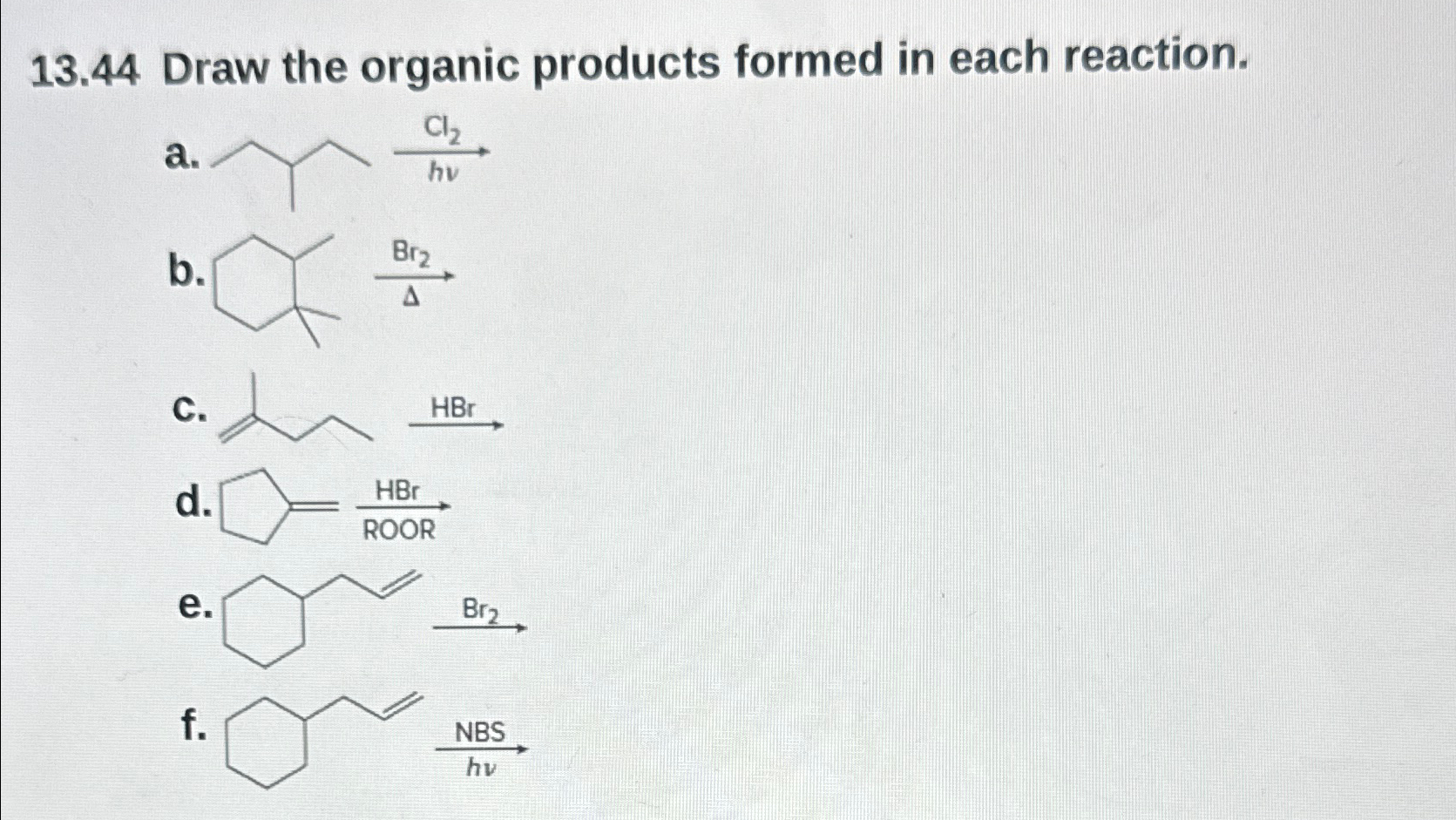Solved 13.44 ﻿Draw the organic products formed in each | Chegg.com