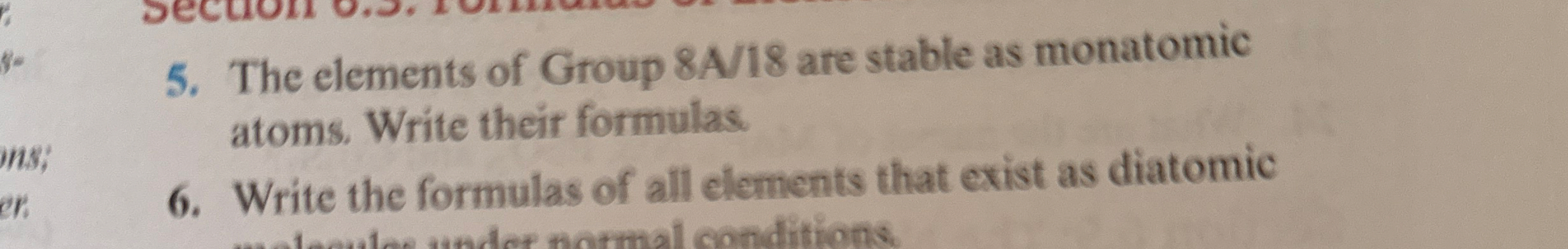 Solved The elements of Group 8A18 ﻿are stable as monatomic | Chegg.com